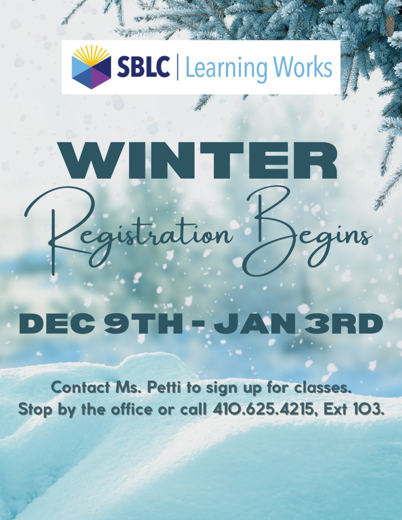 Winter Semester Enrollment Begins - South Baltimore Learning Center